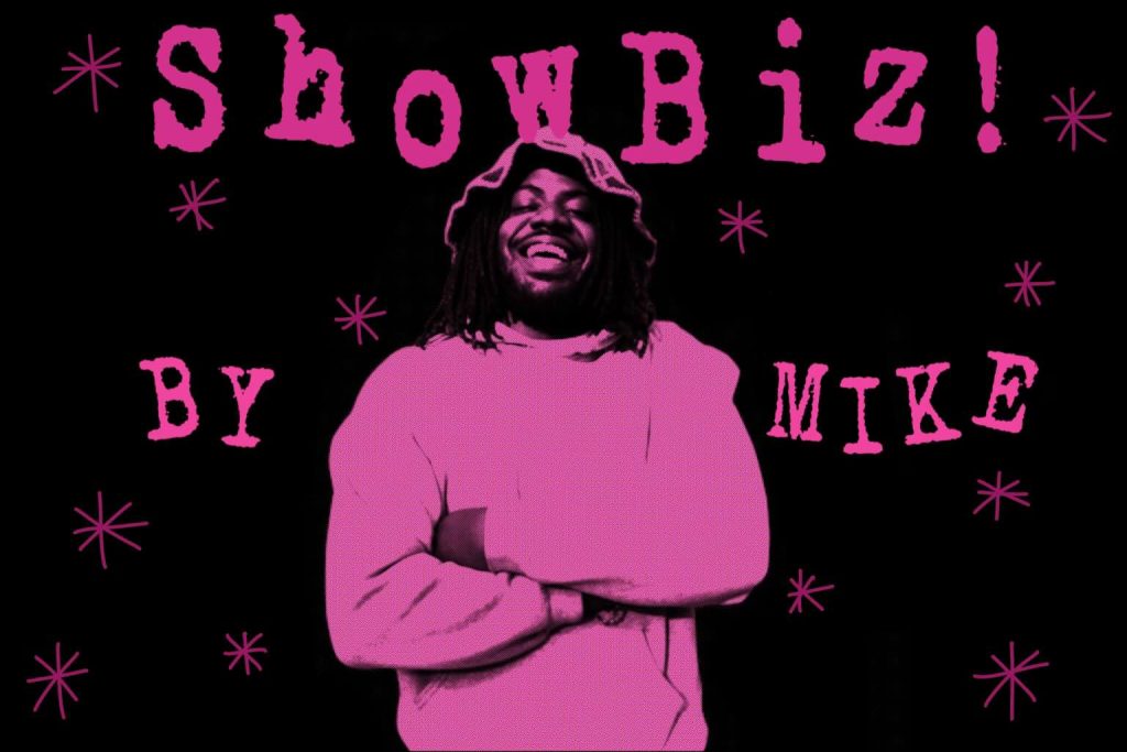 MIKE: Showbiz! Review – STATIC